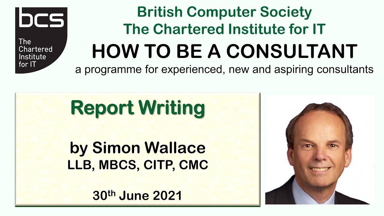 How To Be A Consultant - Report Writing by Simon Wallace - YouTube