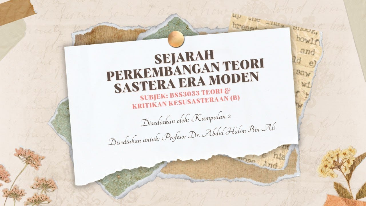 [KUMPULAN 2] TAJUK : SEJARAH PERKEMBANGAN TEORI SASTERA (BARAT) ERA ...
