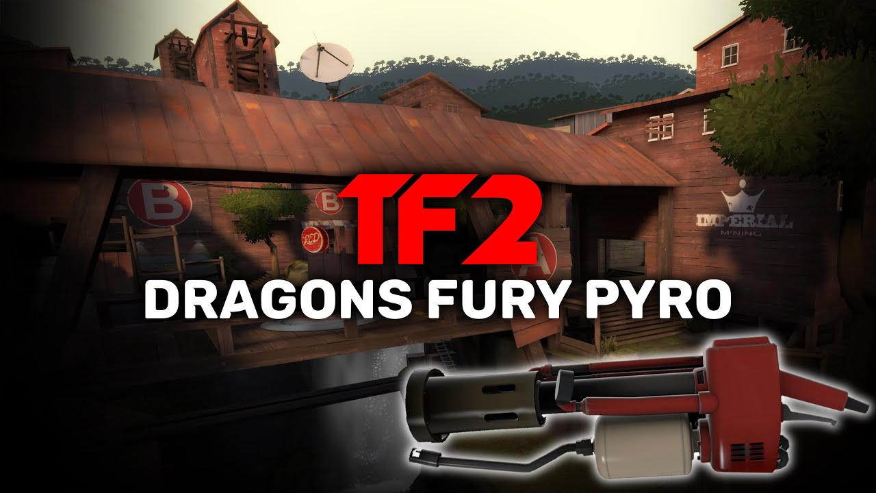 DRAGON'S FURY PYRO - Team Fortress 2 | The FREEDOM - YouTube