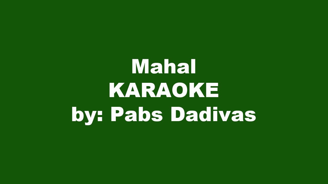 Pabs Dadivas Mahal Karaoke - YouTube