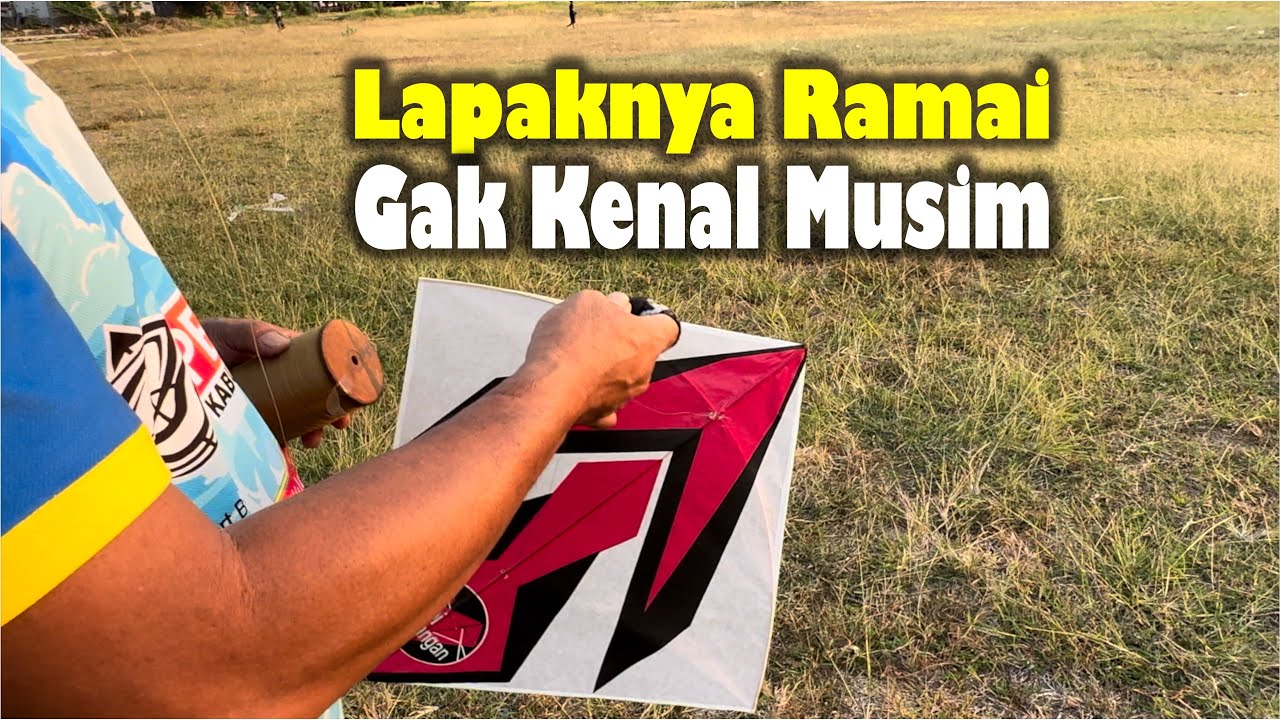 RAMAI MAIN DI LAPAK | Pelayang Gak Kenal Musim Layangan | Eksis ...