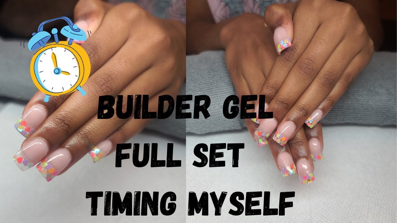 Builder gel Full Set| Timing myself 😉 ⏰ - YouTube