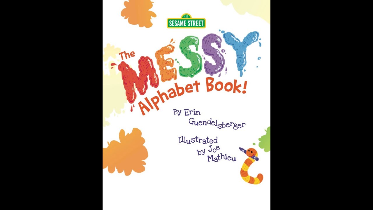 Sesame Street- The Messy Alphabet Book The ABC - YouTube