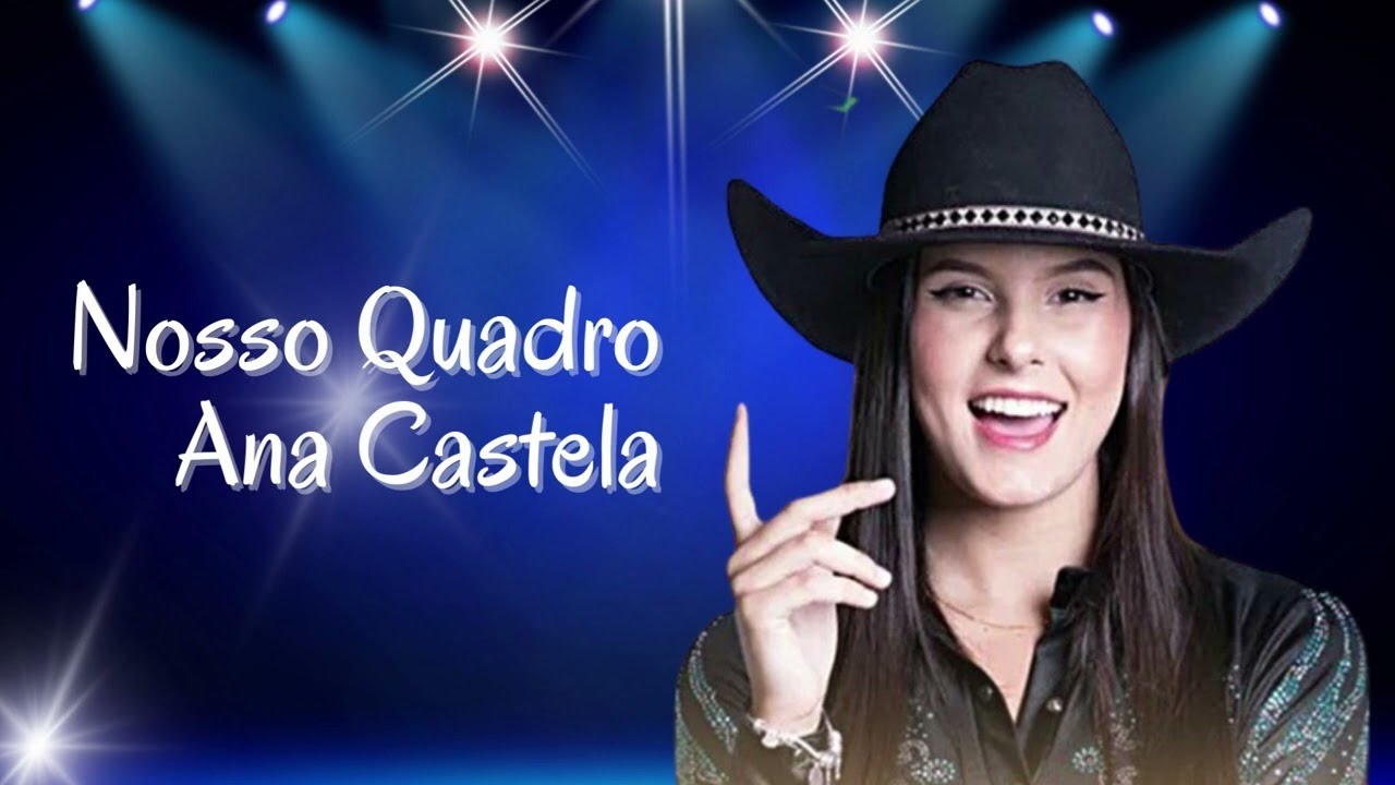 Nosso Quadro - Ana Castela - YouTube