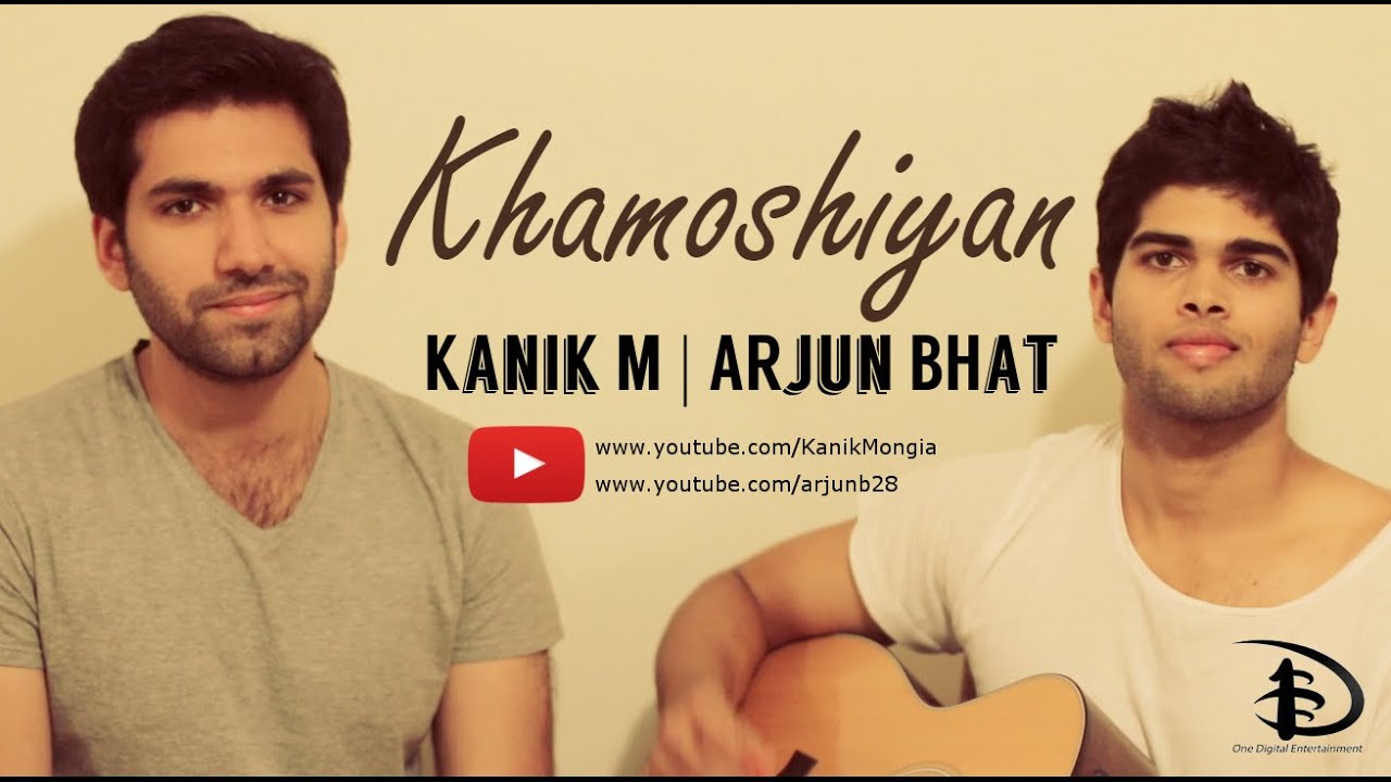 Khamoshiyan - Kanik Mongia feat Arjun Bhat | Arijit Singh cover - YouTube