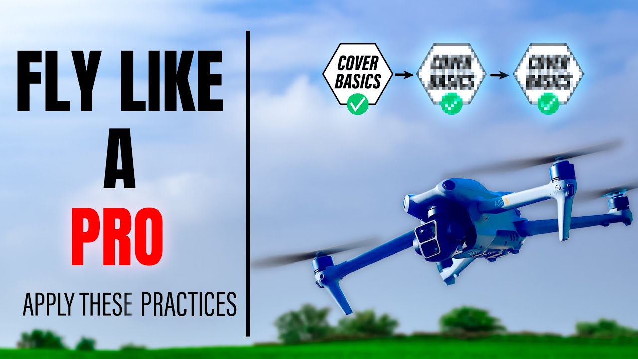 Apply This, Practices That Makes You Top 1% | Learn How to Fly Drone ...