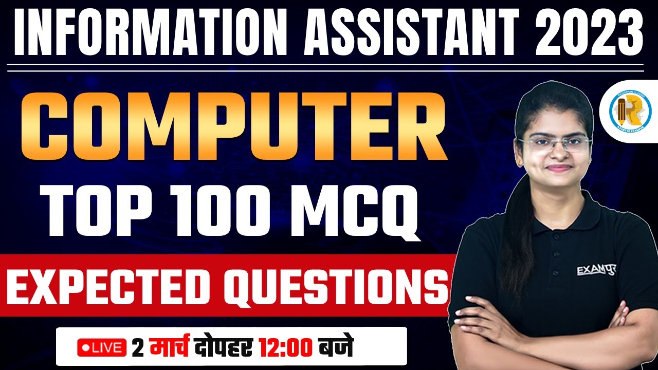 Informatics Assistant Exam 2023 | Top 100 Questions | Computer ...