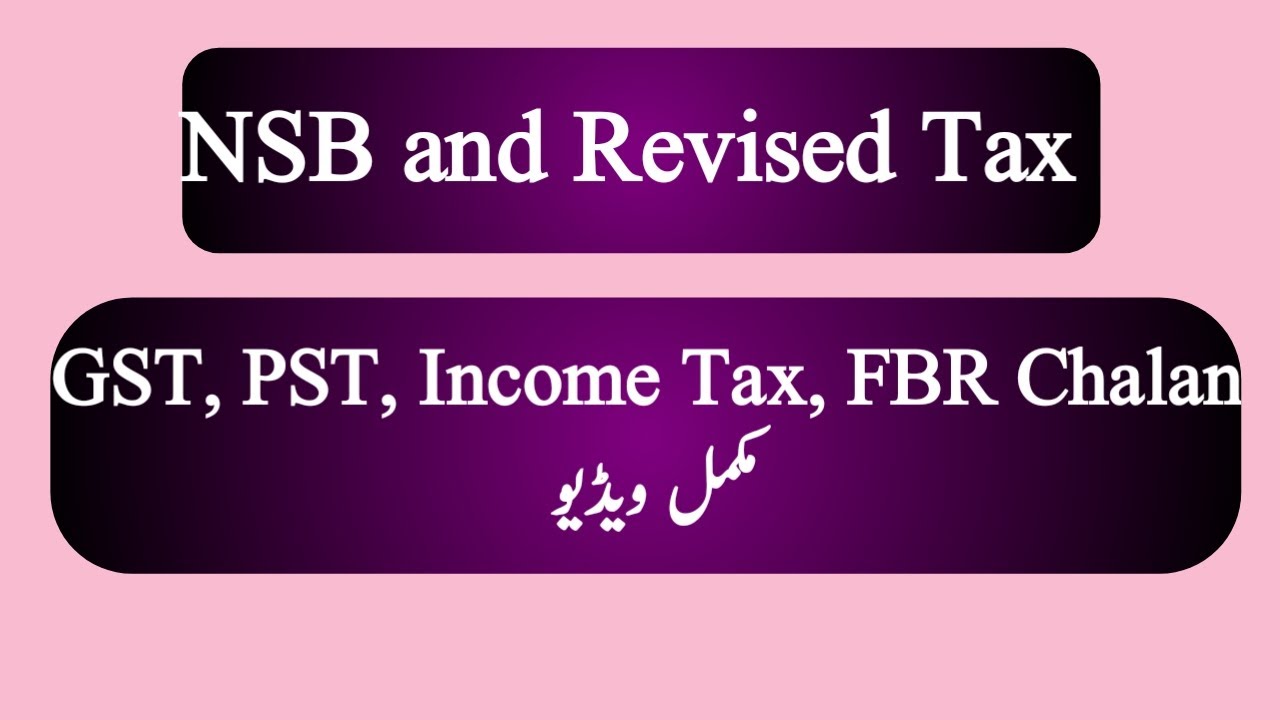What is NSB and NSB new revised Tax || education department || Mirza ...