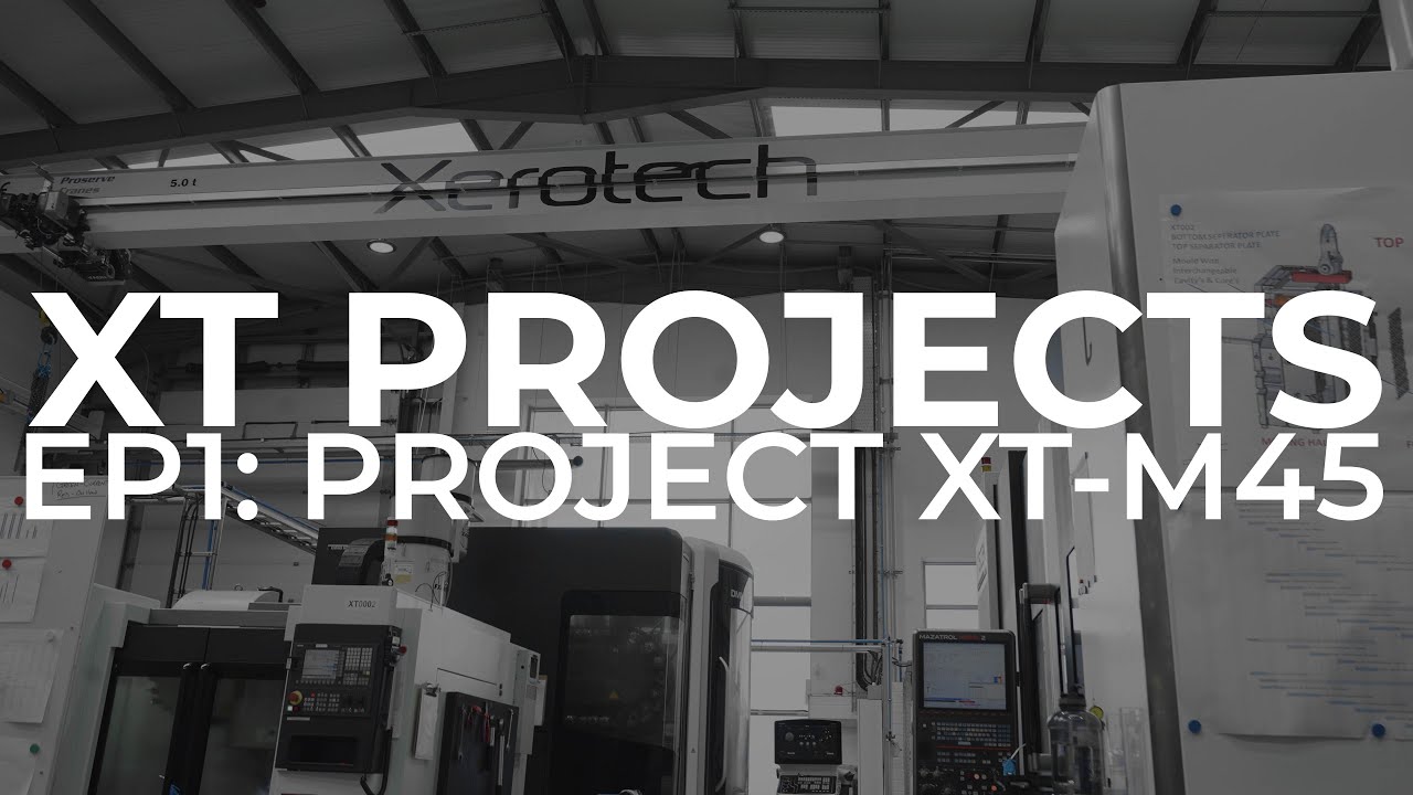 XT Projects - XTM45 - YouTube