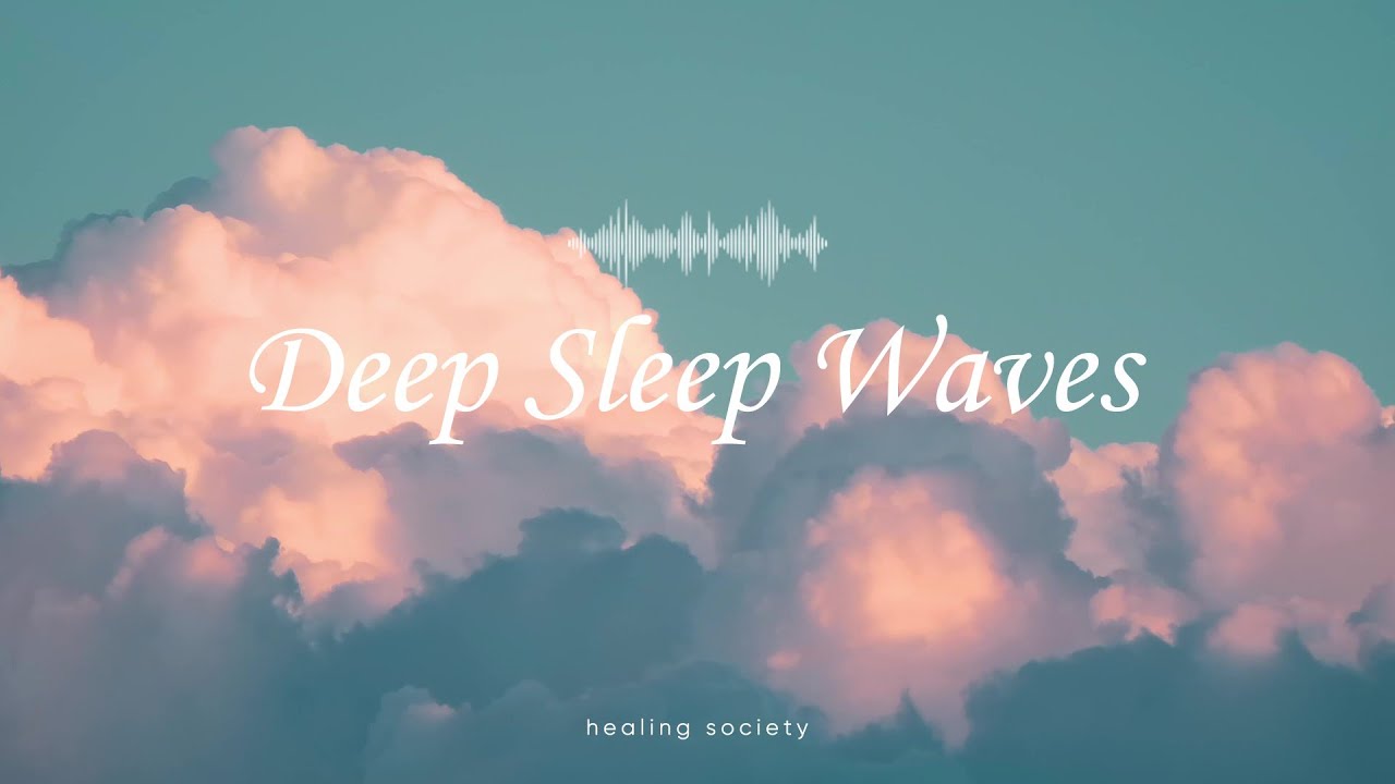 Deep Sleep Waves Part VI : Sleep in the Clouds I 1 Hour 깊은 잠 잔물결, 수면 꿀잠 ...