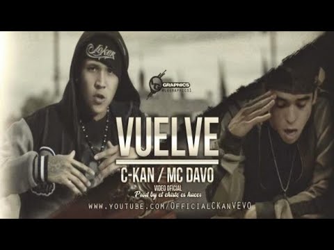 C-Kan - Vuelve ft. Mc Davo Letra
