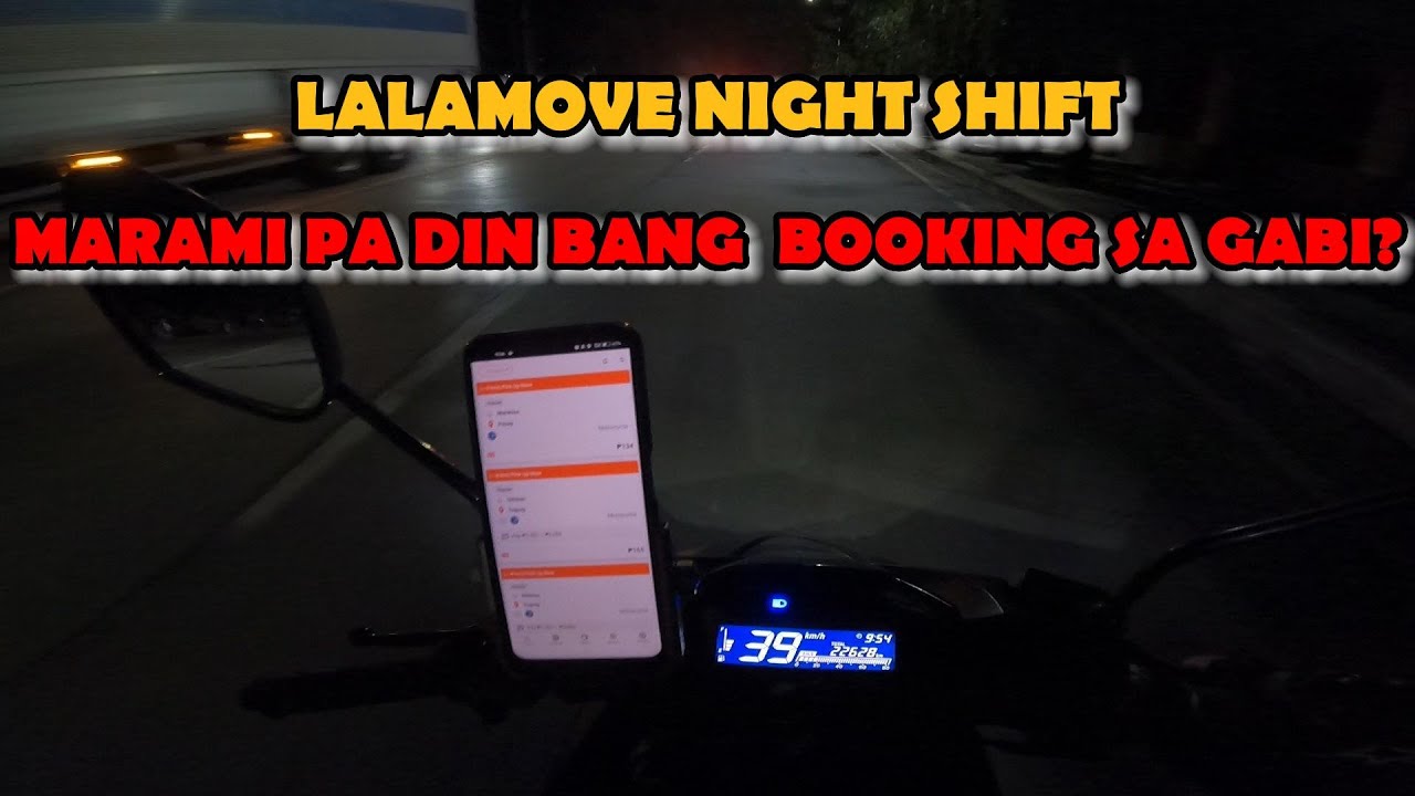 LALAMOVE NIGHT SHIFT | MARAMI PA DI BANG BOOKING SA GABI? | PART TIME ...