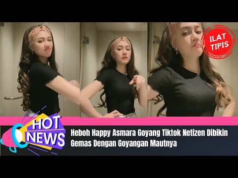 Heboh Happy Asmara Goyang Tiktok Netizen Dibikin Gemas Dengan Goyangan Mautnya