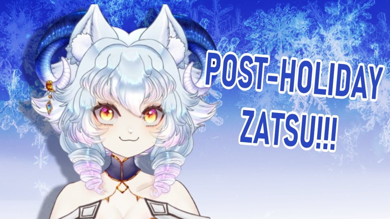 【Vtuber VOD】Post-Holiday Zatsudan!!!! | Streissel - YouTube