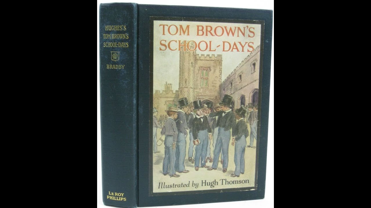 Plot summary, “Tom Brown's School Days” by Thomas Hughes in 3 Minutes ...