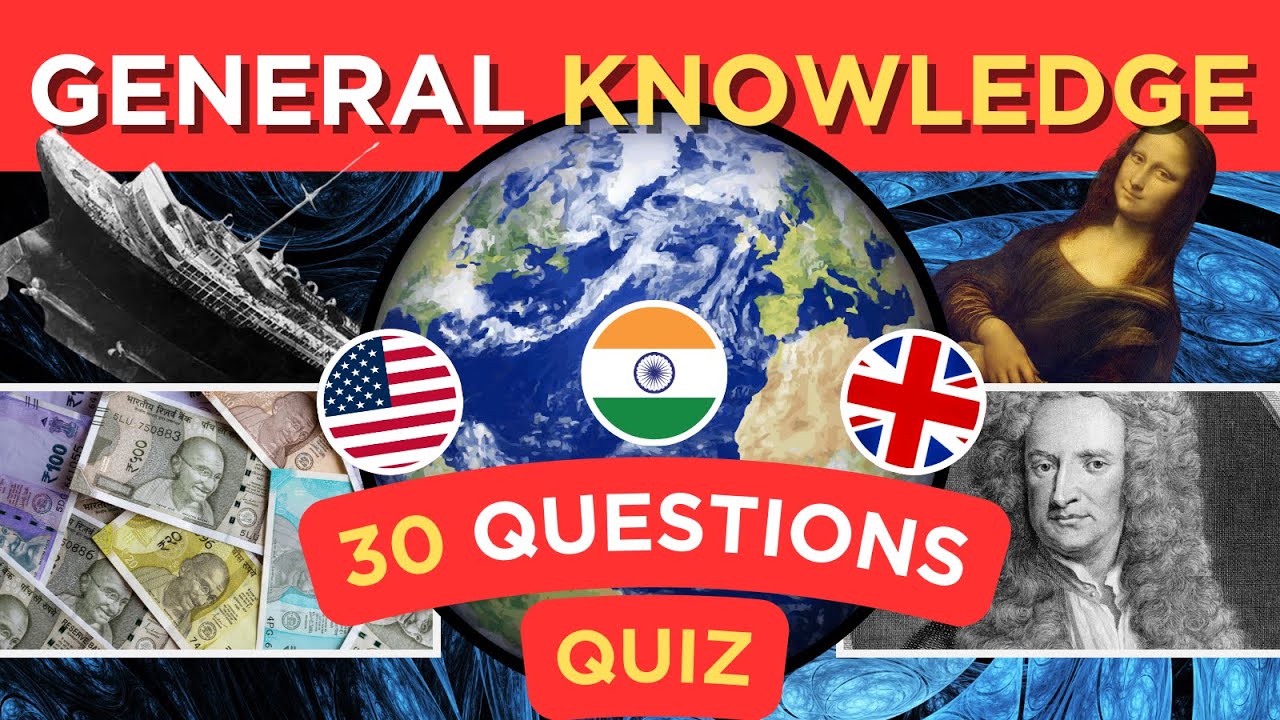 30 General Knowledge Questions 🌍 🧠 | How Good is Your General Knowledge ...