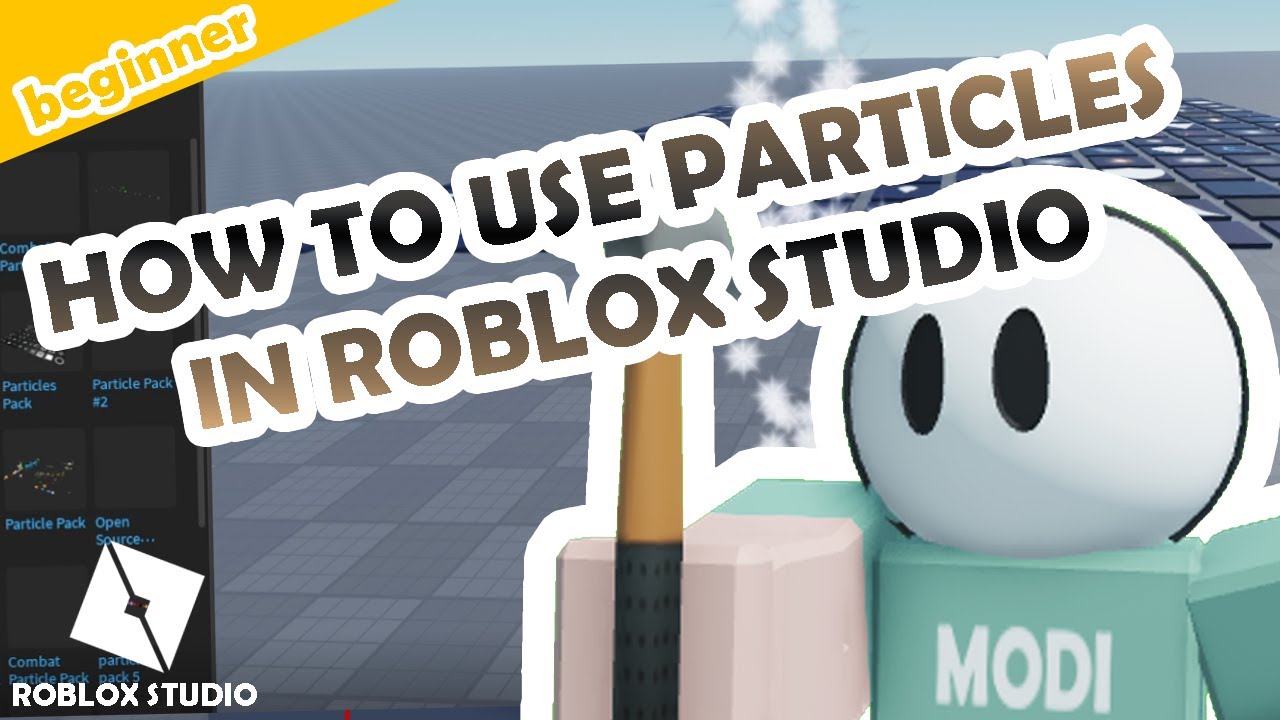 HOW TO USE PARTICLES IN ROBLOX STUDIO - YouTube