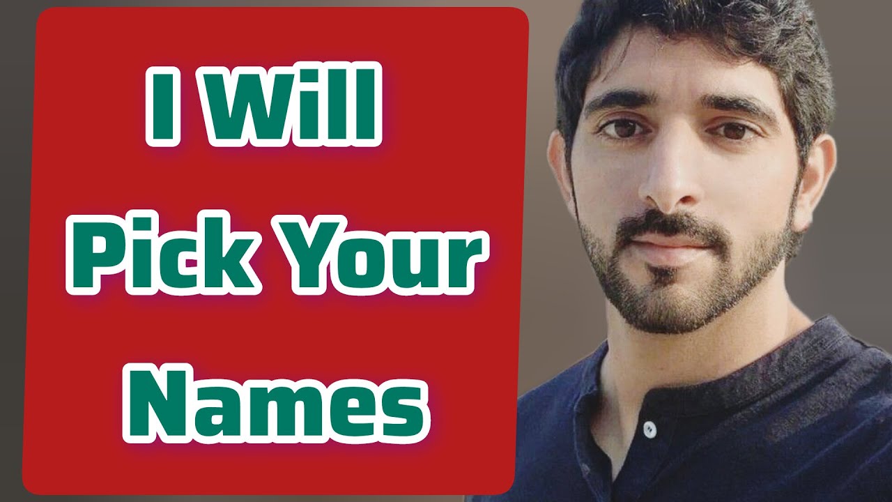 I Will Pick Your Names | Sheikh Hamdan | Fazza Prince of Dubai | Fazza ...