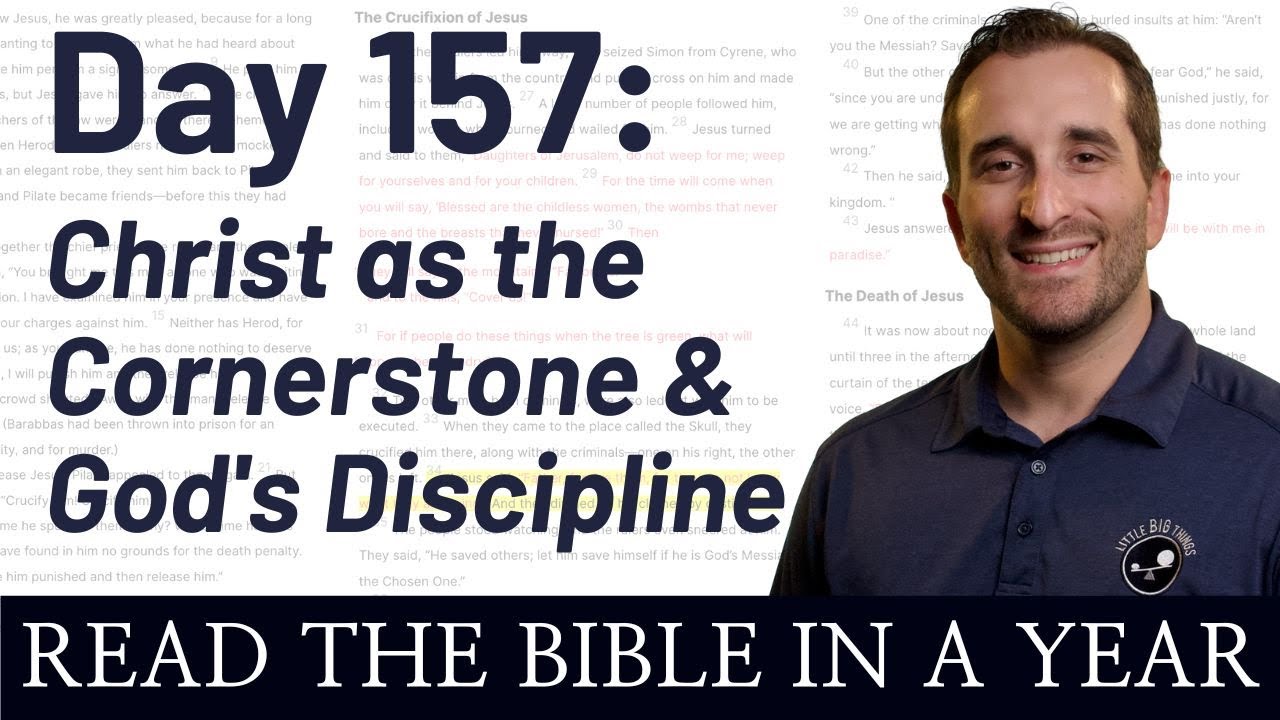 Day 157: Psalm 109-111 - Christ as the Cornerstone | Bible in a Year ...