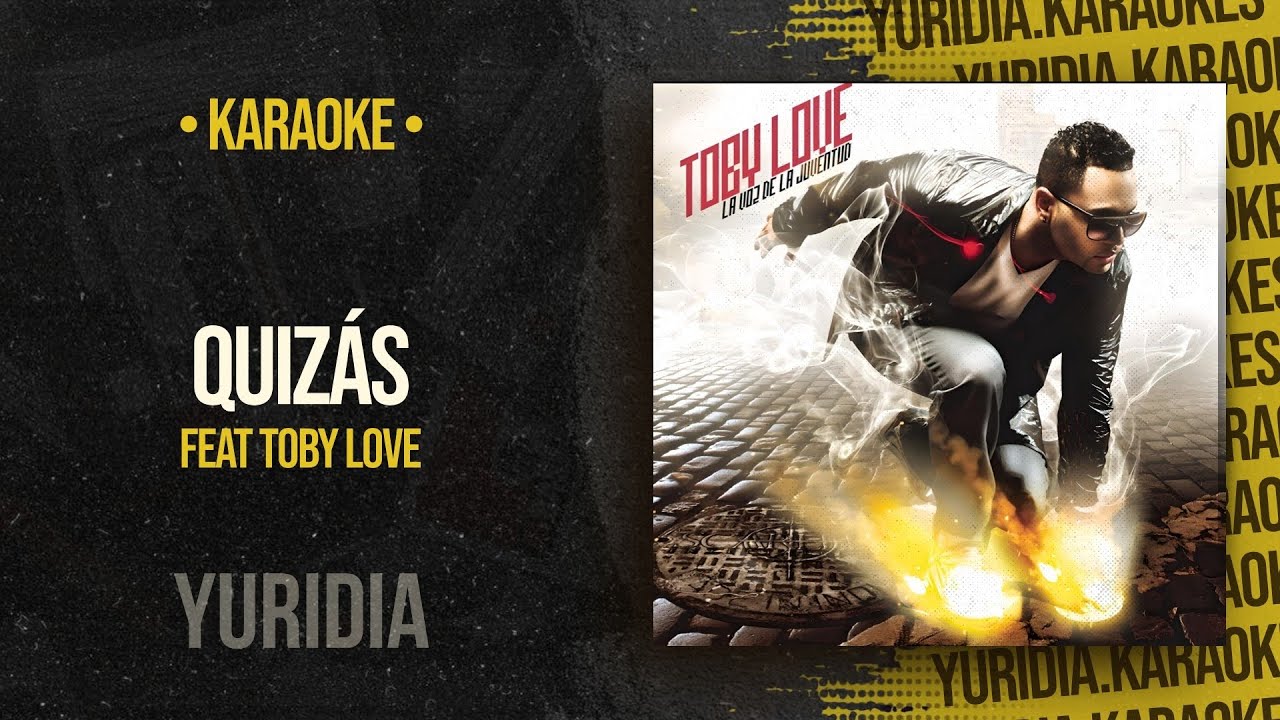 Quizás Ft. Toby Love • Yuridia (Karaoke) - YouTube