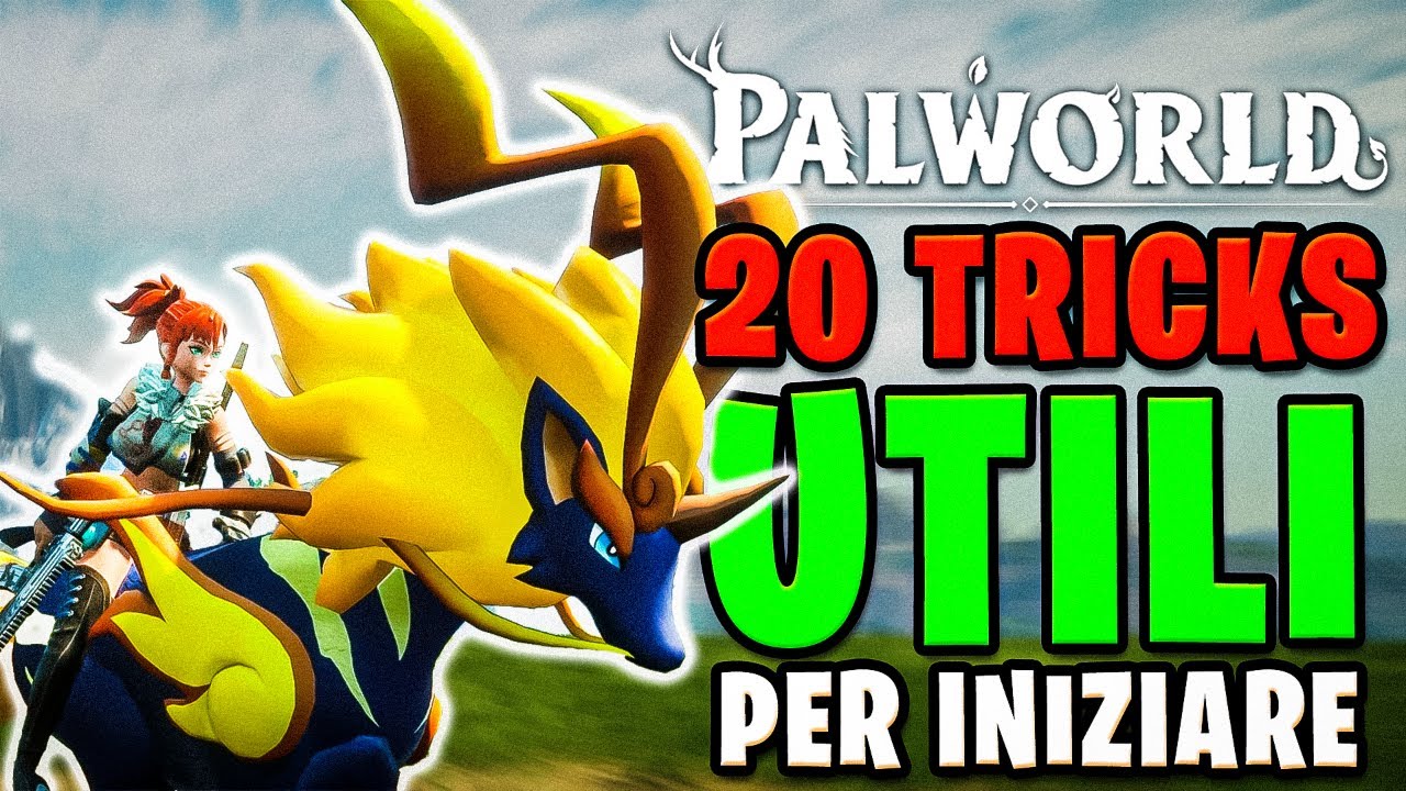PALWORLD - 20 Tricks | Consigli e Trucchi per Principianti ed Esperti ...
