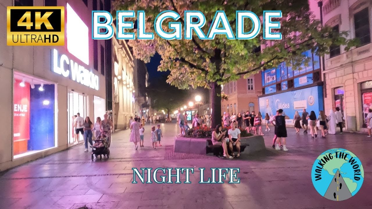 Belgrade Night Life 4k walking tour video July in Belgrade Serbia - YouTube
