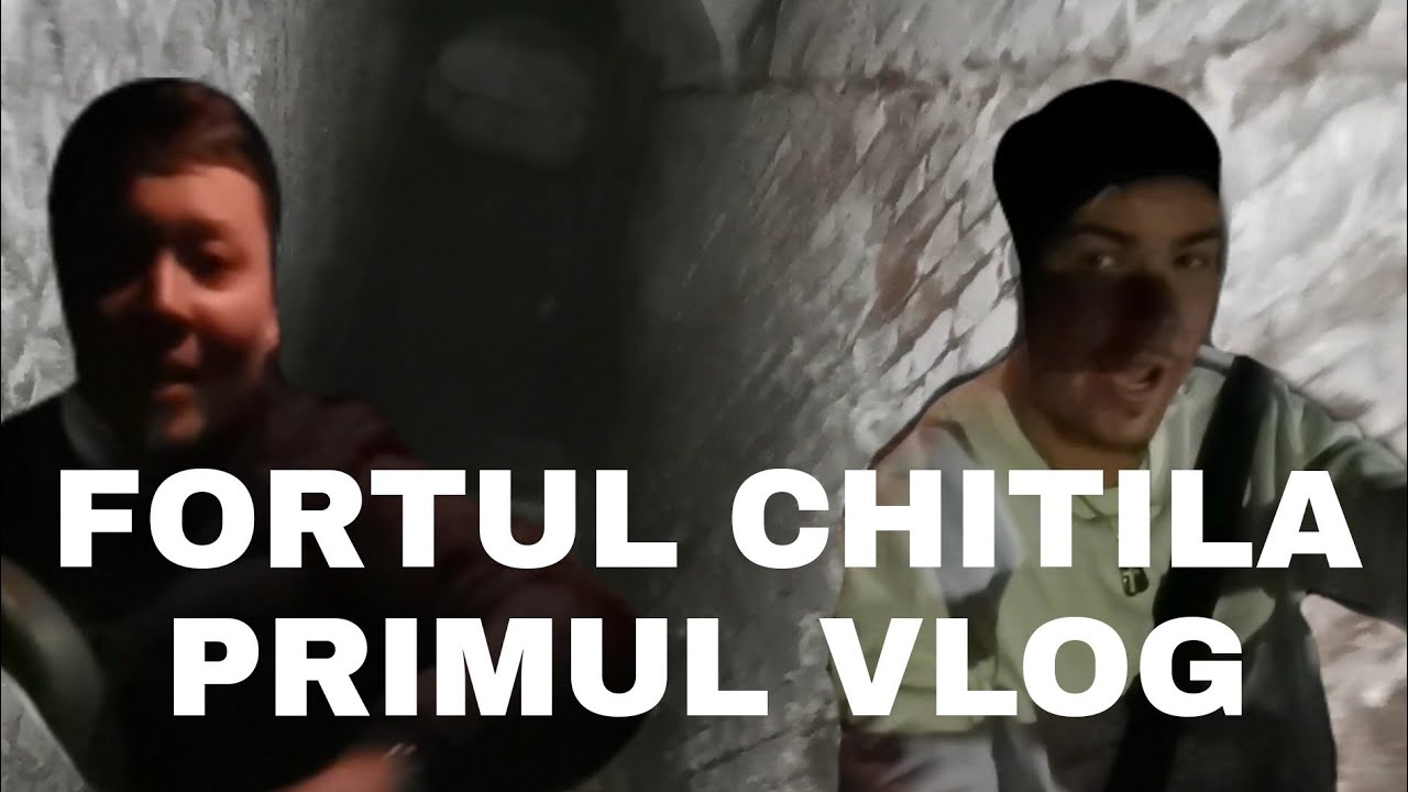 AM INTRAT IN FORTUL CHITILA - YouTube