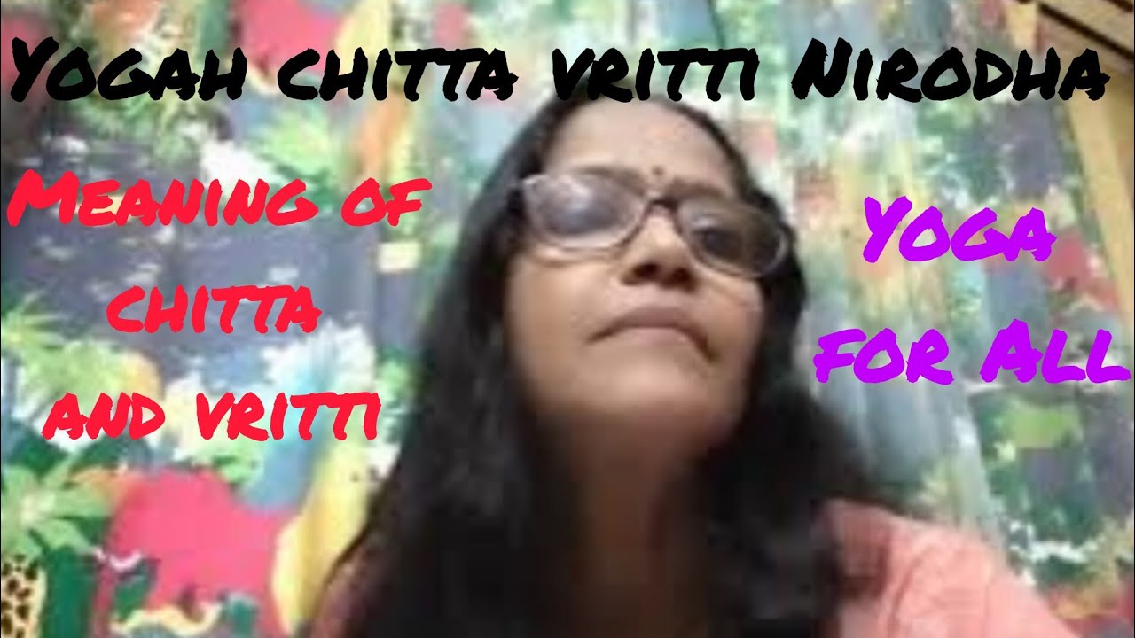 Yogah Chitta Vritti Nirodha | Meaning - YouTube