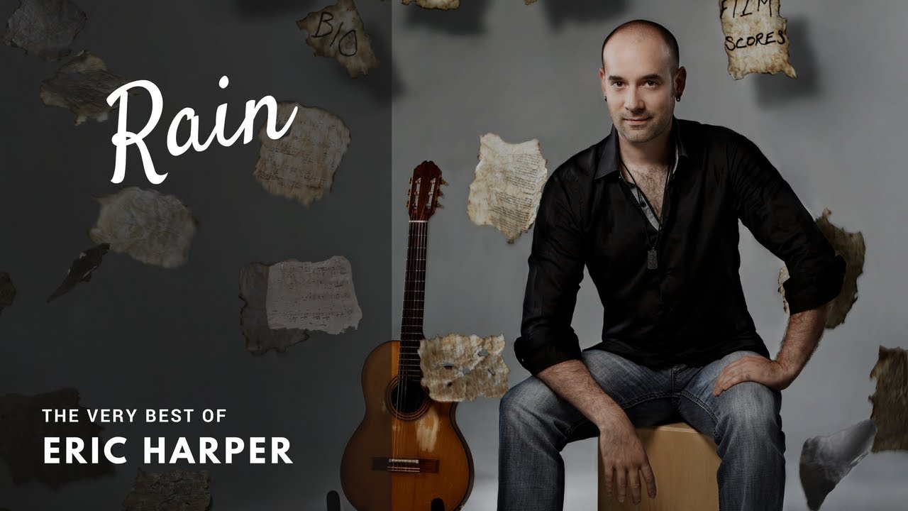 Rain - The Very Best of Eric Harper - YouTube
