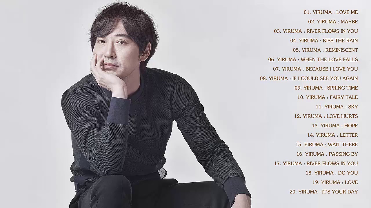 The Best of Yiruma Piano Greatest Hits Full Album - YouTube