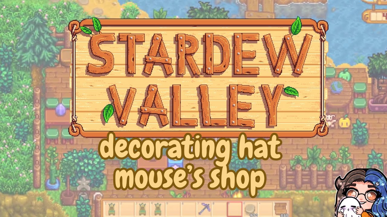 decorating hat mouse's shop in stardew valley! - YouTube