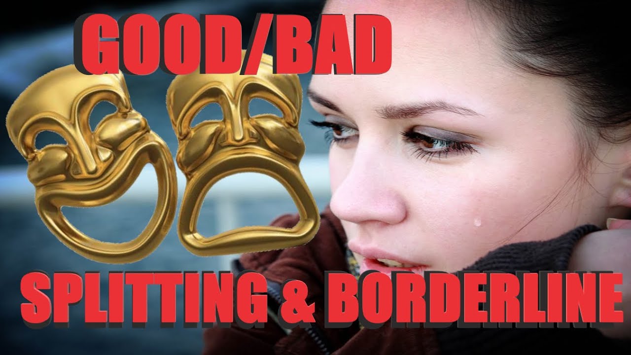 Psychological Splitting & Borderline PD - YouTube