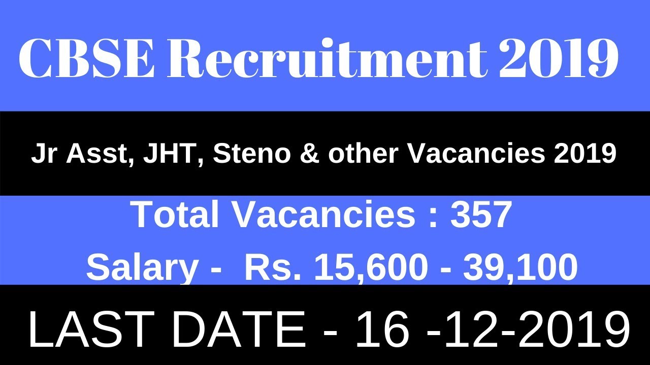 CBSE Recruitment 2019 | CBSE Vacancy 2019 | Full details of ...