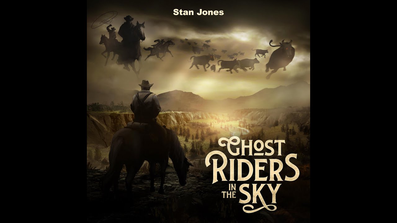 Ghost Riders in the Sky - Stan Jones (A*) - YouTube