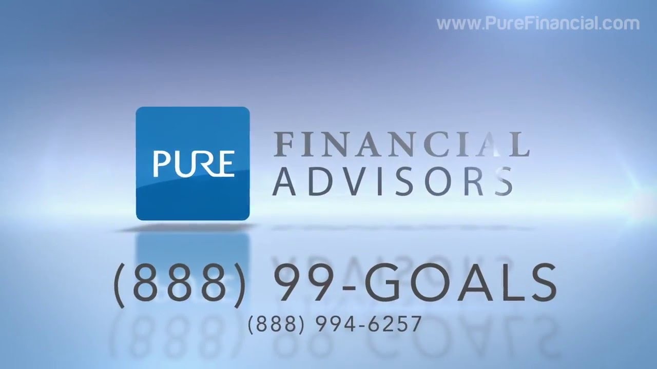 Pure Financial Advisors (call now for a FREE financial assessment ...