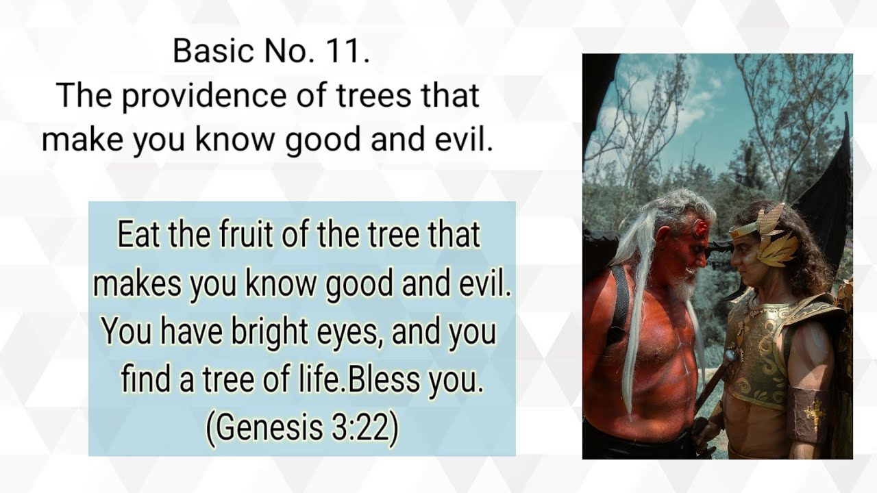 @Basic No. 11. The providence of trees that make you know good and evil ...