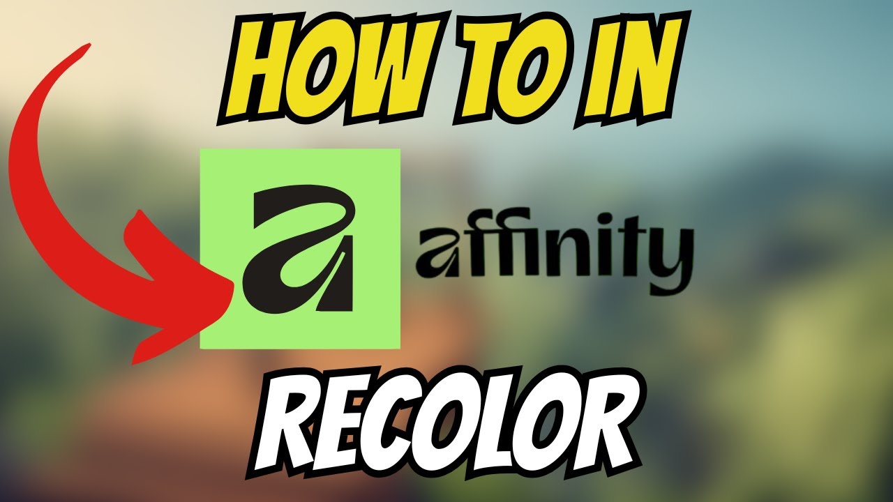 How To RECOLOR In Affinity! [The Easiest Method 2025] - YouTube