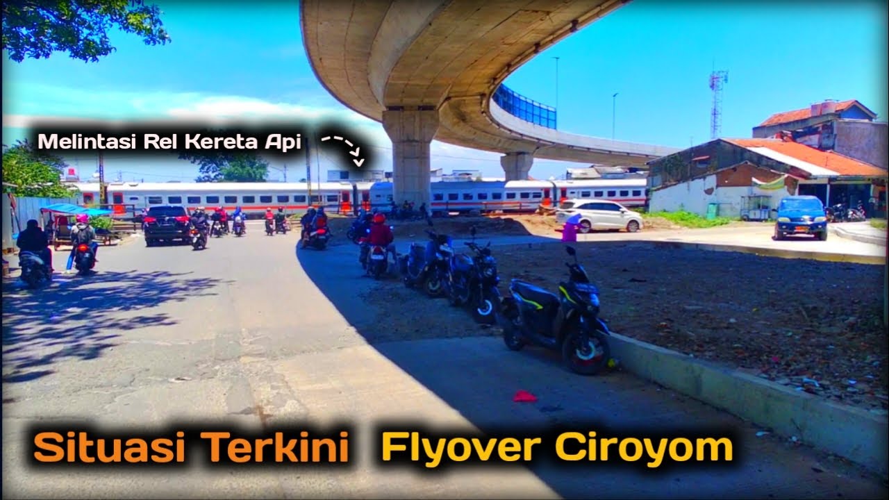 FLYOVER CIROYOM BANDUNG | Inilah Lokasi dan Situasinya Terkini - YouTube