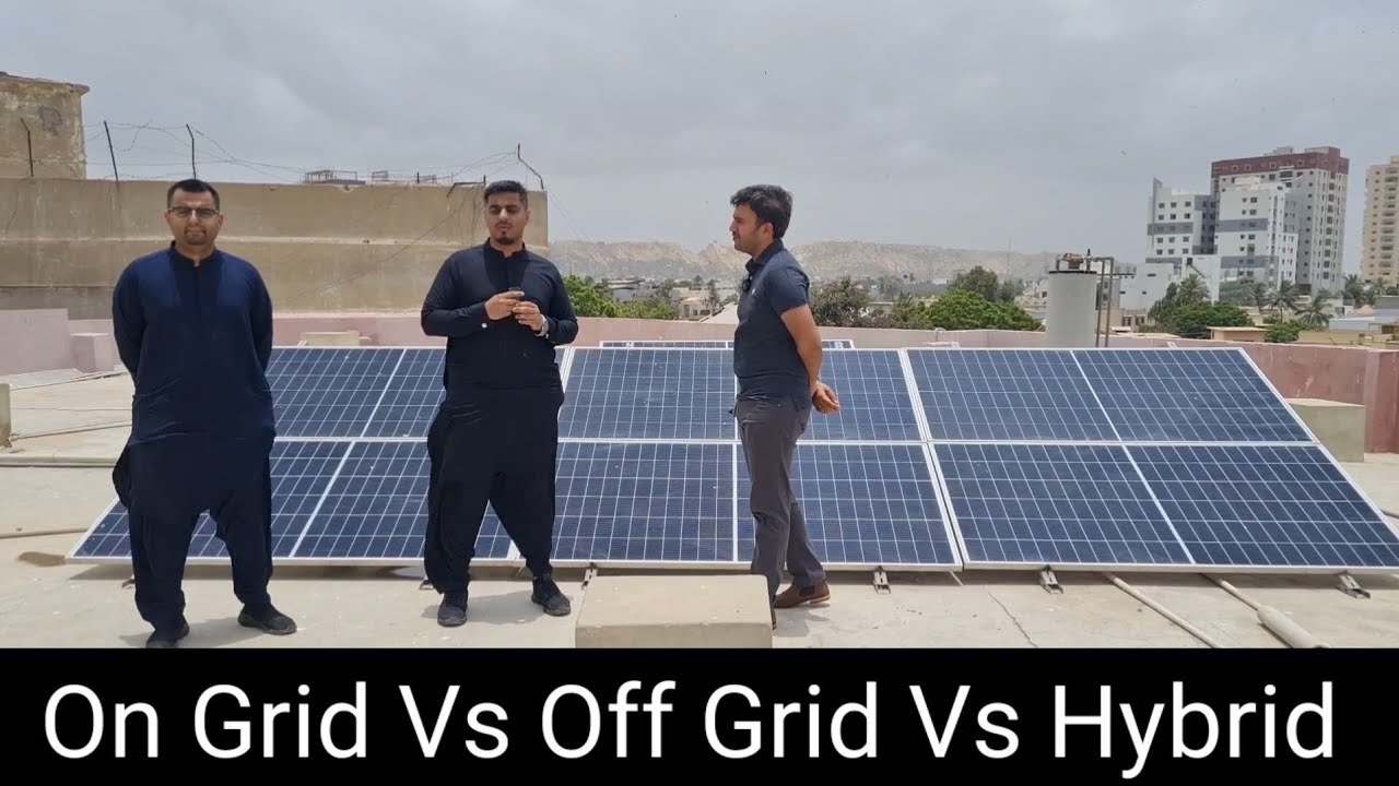 On Grid vs Off Grid Vs Hybrid Solar System in Pakistan | Best Solar ...