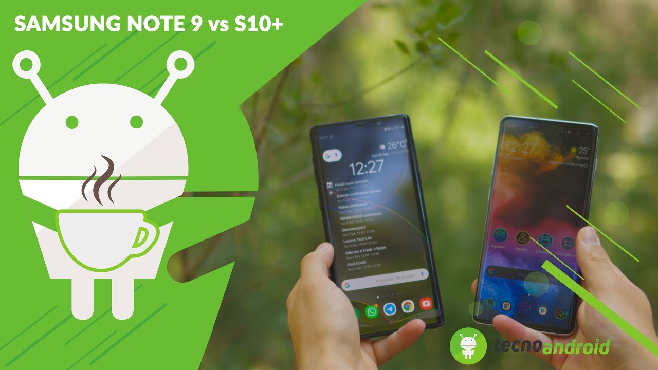 SAMSUNG NOTE 9 vs S10+ | TECNOCAFFÈ #12 Summer Edition - YouTube