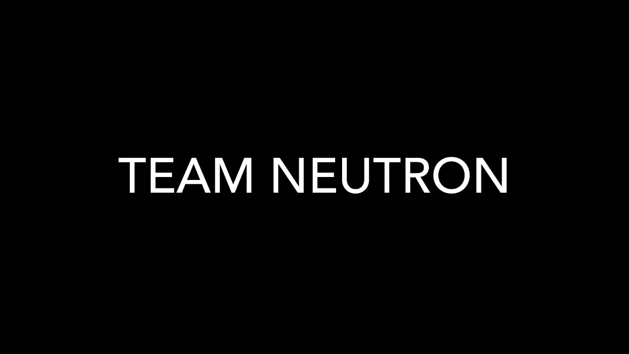 Team Neutron - Intro - YouTube