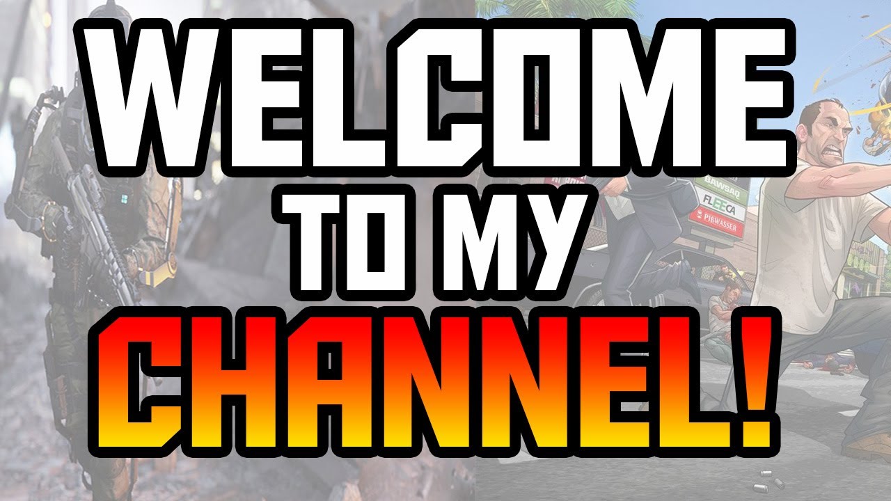 Welcome To My Gaming Channel!! - YouTube