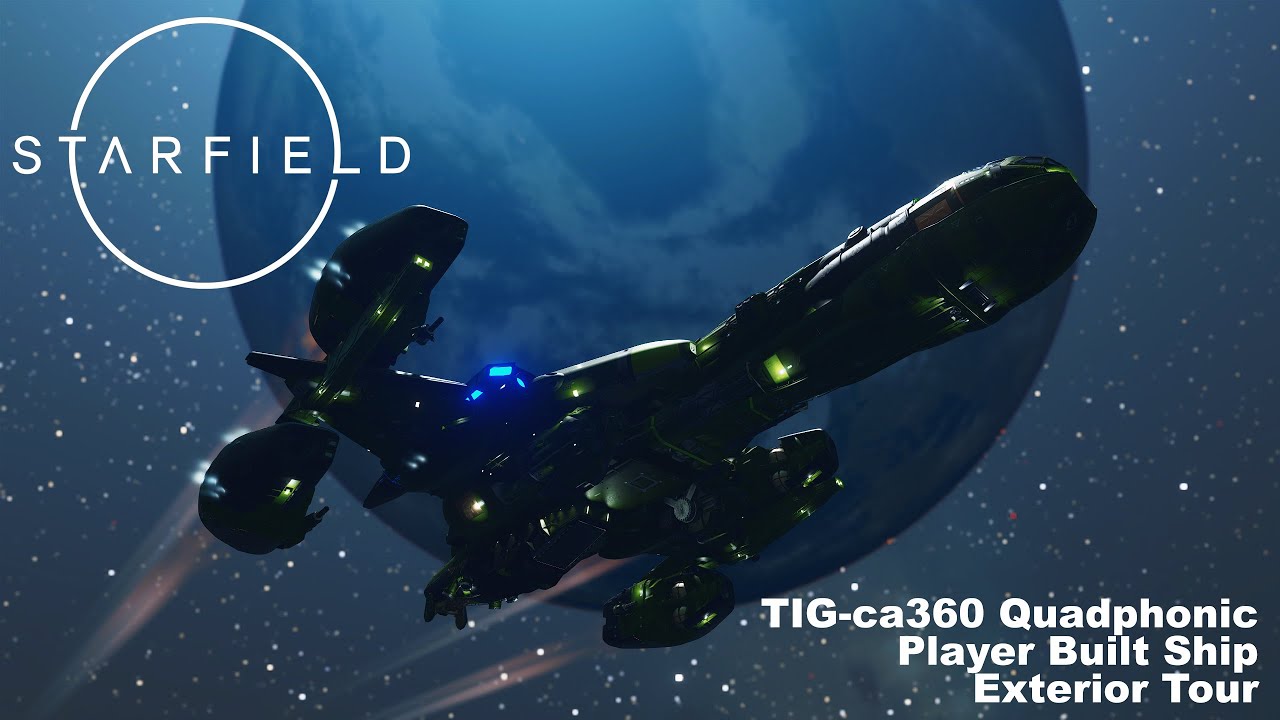 STARFIELD | TIG-ca360 Quadphonic - Quick Tour | PC 4K • RTX3080 Ti # ...