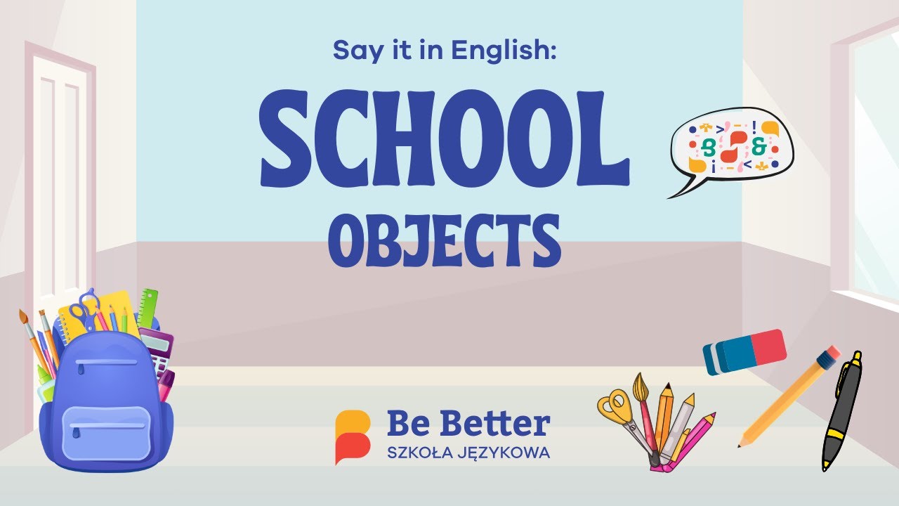School objects ️📒 SAY IT IN ENGLISH 💙 Angielski dla dzieci - Szkoła ...
