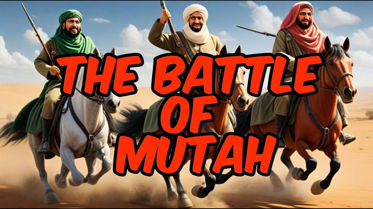 The Battle of Mutah A Forgotten Chapter in Islamic History - YouTube