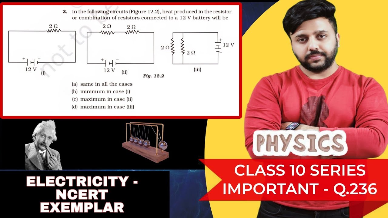 In the following circuits (Figure 12.2), heat produced in the resistor ...