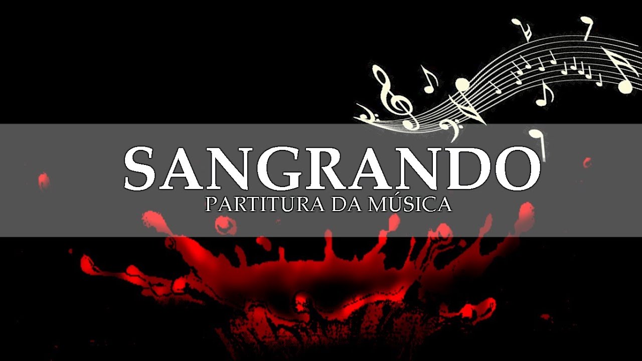 PARTITURA DA MÚSICA SANGRANDO - GONZAGUINHA - YouTube