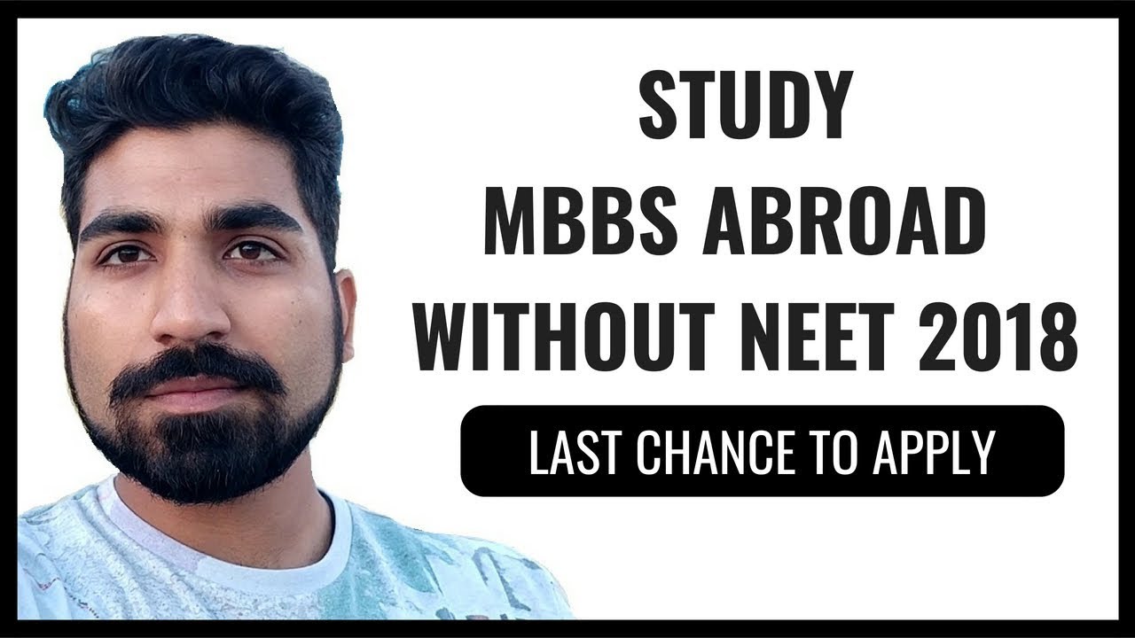 STUDY MBBS ABROAD WITHOUT NEET 2018 | LAST CHANCE | BEWARE | INSPIRING MINDZ - YouTube