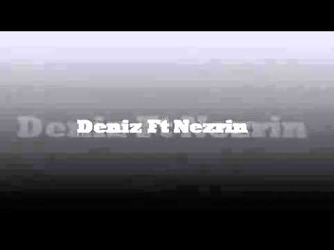 Deniz ft Nezrin menim meleyim 2016