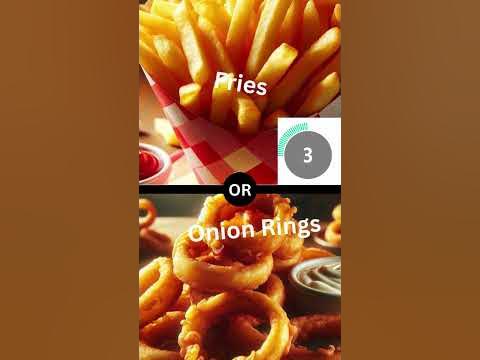 🍟 Fries vs Onion Rings Showdown! 🧅 I #wouldyourather #food #thisorthat ...
